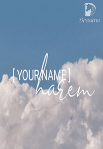 [your name] harem-Dreame