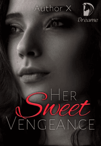Her Sweet Vengeance-Dreame