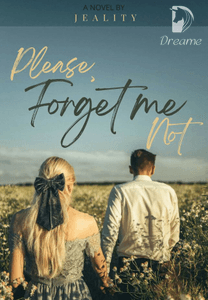 Please, Forget me Not-Dreame
