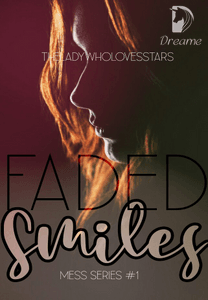 Faded Smiles-Dreame