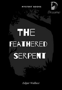 The Feathered Serpent-Dreame