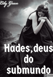Hades,deus do submundo.-Dreame