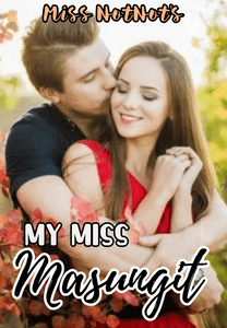 MY MISS MASUNGIT-Dreame