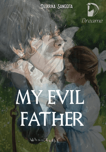 My Evil Father-Dreame