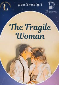 The Fragile Woman-Dreame