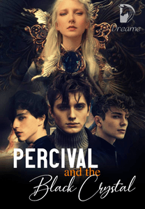 PERCIVAL AND THE BLACK CRYSTAL-Dreame