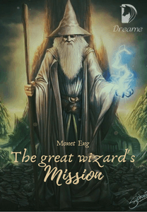 The great wizard's mission-Dreame
