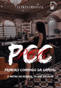 Capítulo 14 - PCC -- Primeiro Comando da Capital - Dreame