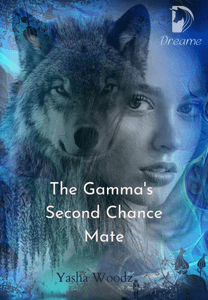 The Gamma's Second Chance Mate-Dreame