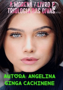 A MORENA / LIVRO 2 TRIOLOGIA DAS DIVAS-Dreame