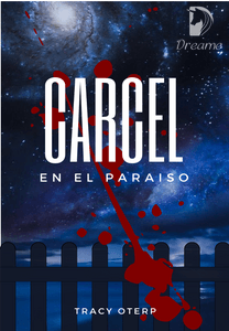 CAPITULO 1 - CARCEL EN EL PARAISO - Dreame