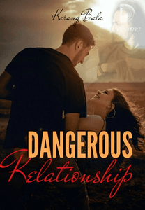 Dangerous Relationship-Dreame