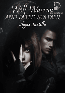 WOLF WARRIOR AND FATED SOLDIER( Tagalog )-Dreame