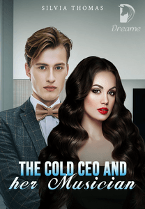 The cold CEO and her Musician-Dreame