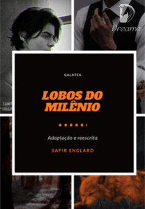 Lobos do milênio-Dreame