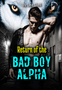 Return of the Bad Boy Alpha-Dreame