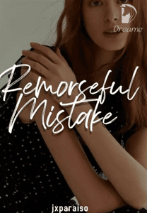 Remorseful Mistake-Dreame