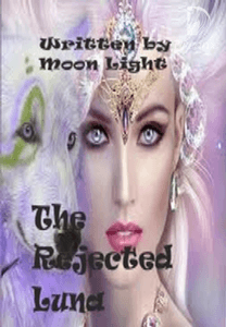 The Rejected Luna (Completed)-Dreame