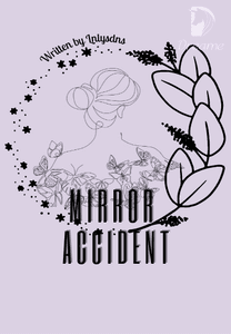 Mirror Accident-Dreame