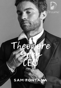 Capitulo 13 - Theodore Grey - O CEO - Dreame