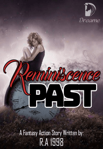 Reminiscence Past-Dreame