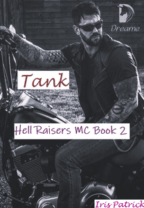 Tank (The Hell Raisers MC Book 2)-Dreame