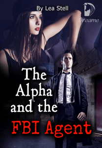 The Alpha and the FBI Agent-Dreame
