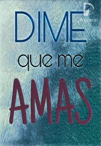 ¿Fusión? - Dime que me Amas - Dreame