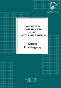 Across the River and into the Trees-Dreame