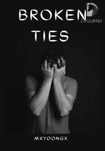 Broken ties-Dreame