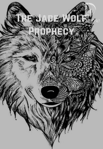 Chapter One- Rose POV - The Jade Wolf Prophecy - Dreame