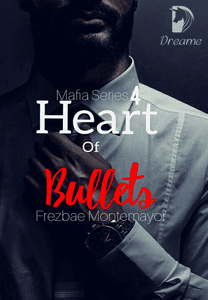 Heart Of Bullets (Mafia Series 4)-Dreame