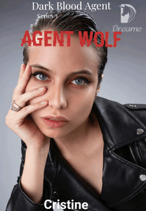 Dark Blood Agent Series 3: Agent wolf-Dreame