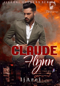 Claude Flynn (Illegal Hotness Series)-Dreame