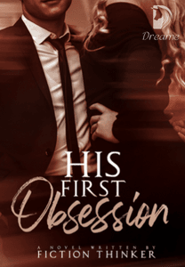 His First Obsession-Dreame