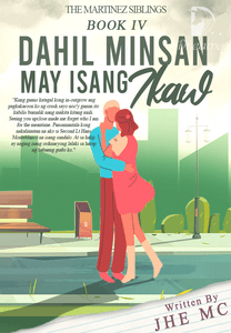 Special Chapter II: Always and Forever - Dahil Minsan May Isang Ikaw (COMPLETED) - Dreame