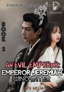 Chapter 14: Amaya lied - An Evil Emperor: Emperor Jeremiah Winchinter (Book 2 FREE & COMPLETED ...