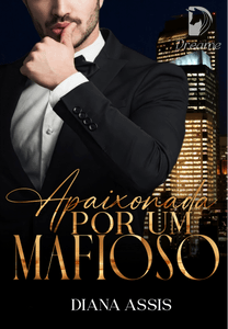 Apaixonada por um mafioso-Dreame