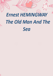 Ernest HEMINGWAY THE OLD MAN AND THE SEA-Dreame