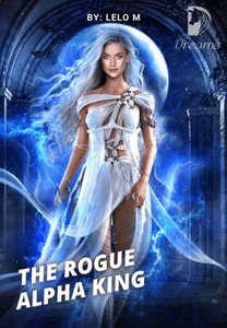 The Rogue Alpha King-Dreame