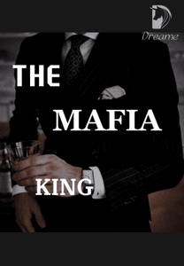 The Mafia King-Dreame