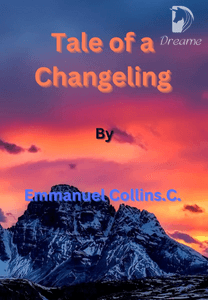 TALE OF A CHANGELING-Dreame