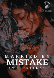 Married By Mistake-Dreame