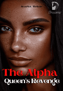 The Alpha Queen’s Revenge-Dreame