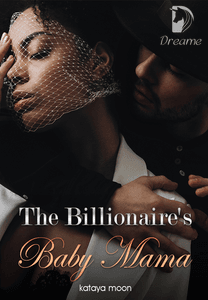 7.5 - The Billionaire's Baby Mama - Dreame