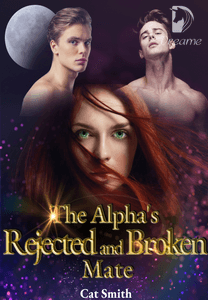 Revenge - The Alpha's Rejected and Broken Mate - Dreame