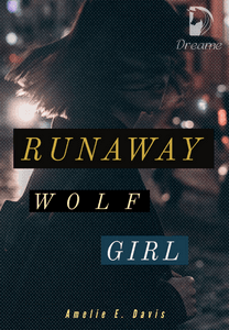 Runaway Wolf Girl-Dreame