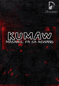 Kumaw (Malagim na nakaraan ni Lolo Pedro part 2) - Kumaw (Masahol pa sa ...