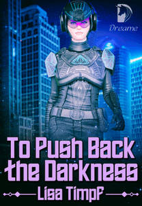 To Push Back the Darkness-Dreame
