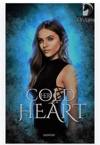 Her cold heart-Dreame
